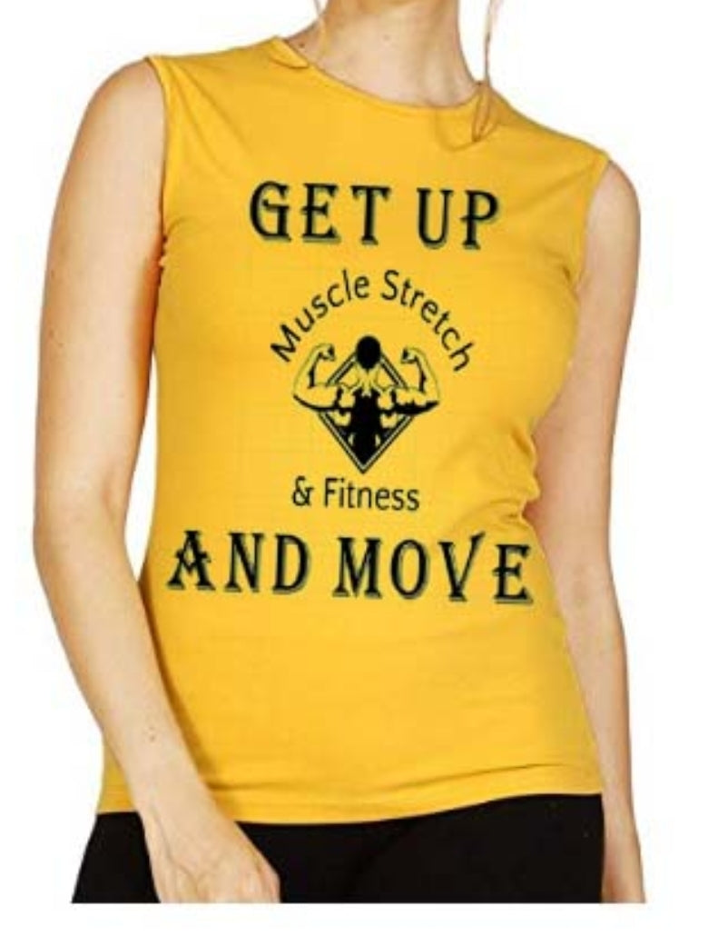 Women's "Get Up And Move" Sleeveless Shirt – Muscle Stretch and Fitness
